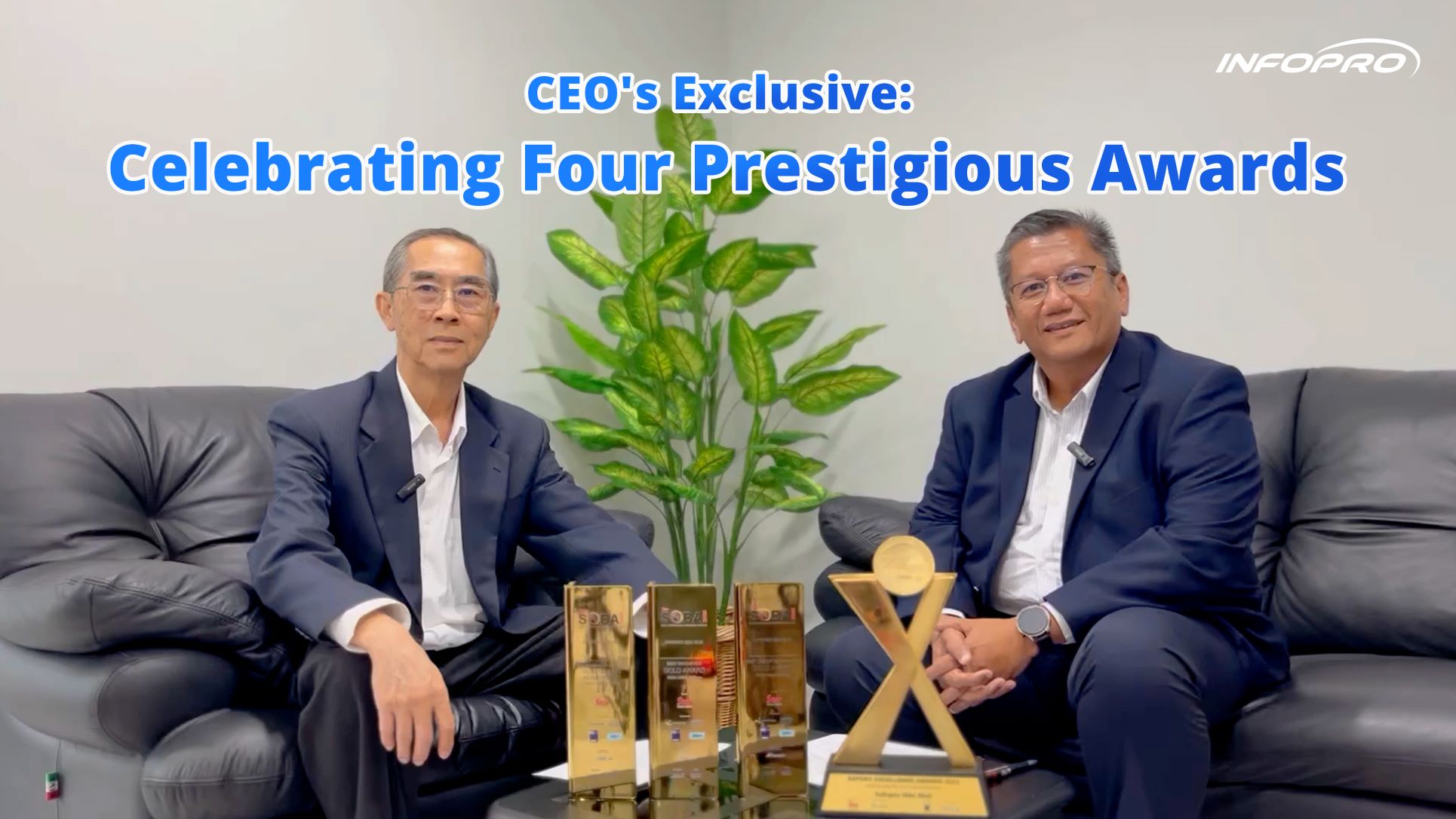CEO's Exclusive: Celebrating Four Prestigious Awards - INFOPRO