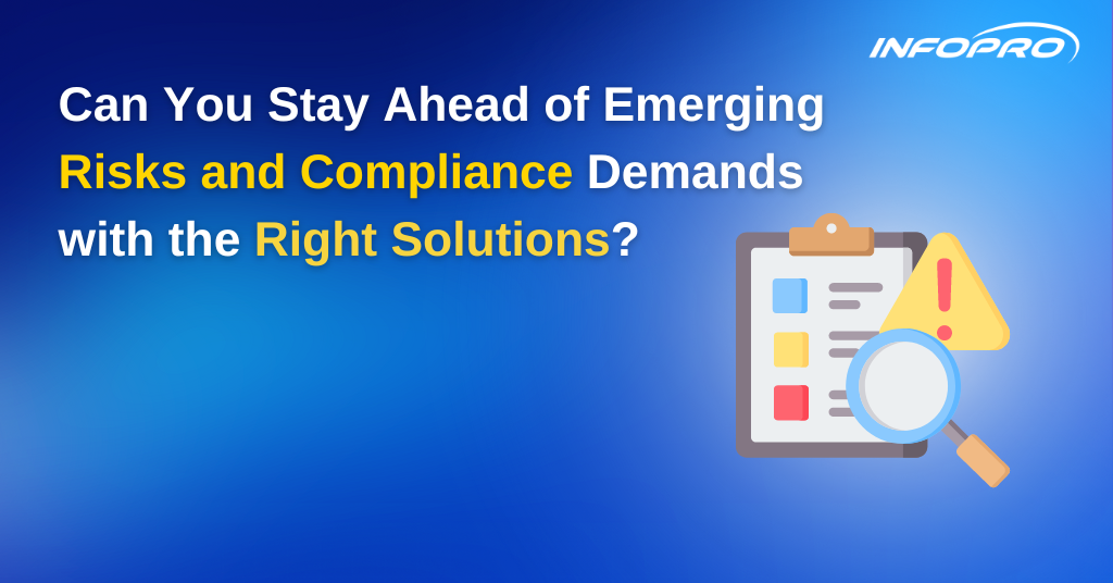 Can You Stay Ahead of Emerging Risks and Compliance Demands with the ...
